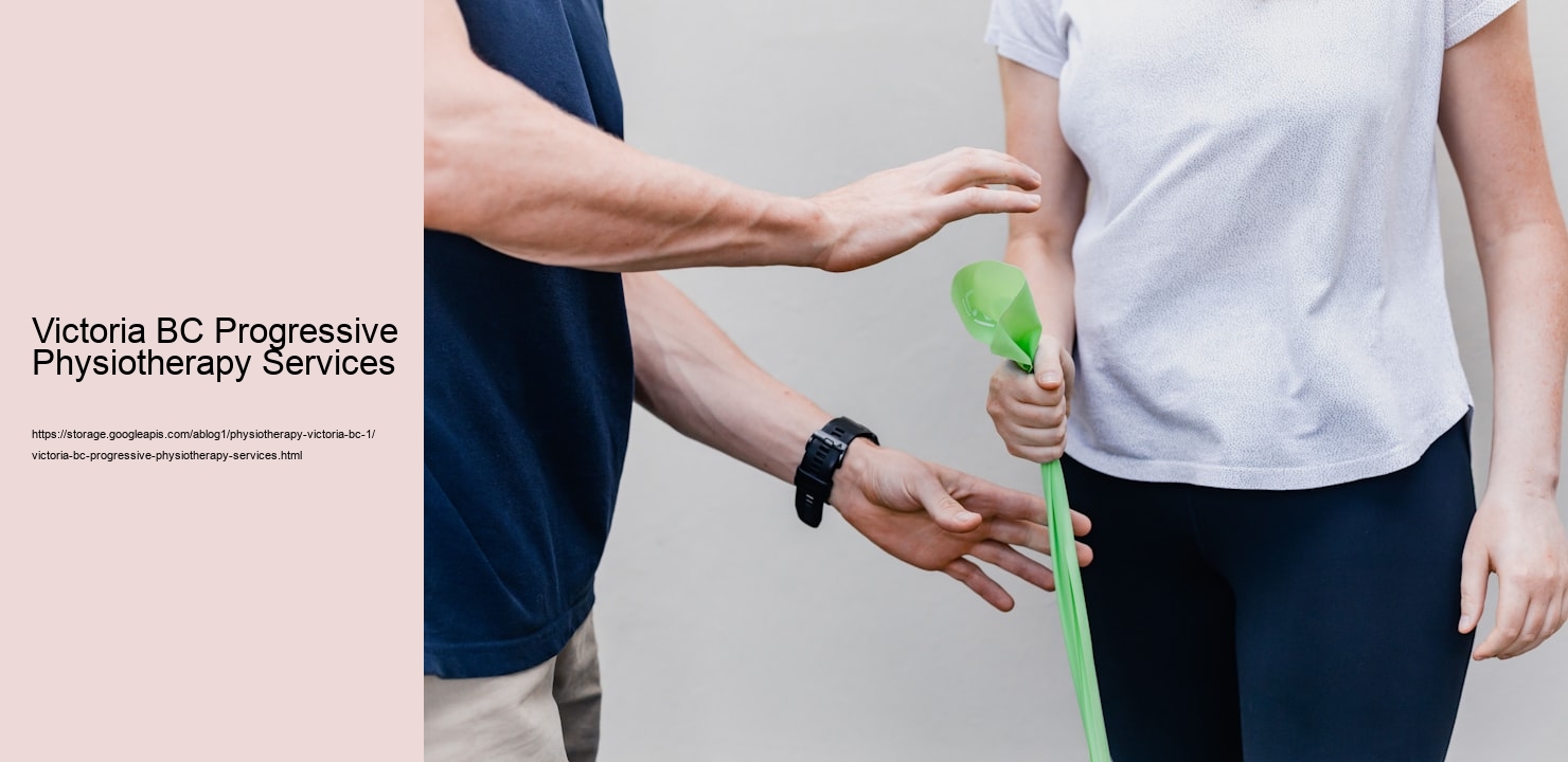 Victoria BC Progressive Physiotherapy Services